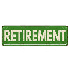 Retirement vintage rusty metal sign Royalty Free Vector