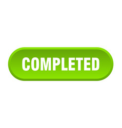 Completed button completed rounded green sign Vector Image