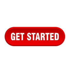 Get started button get started rounded red sign Vector Image