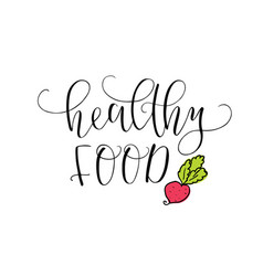 Hand lettering healthy food with the image Vector Image