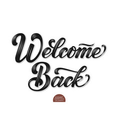 Hand drawn lettering welcome with shadow and Vector Image
