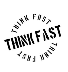 Think fast rubber stamp Royalty Free Vector Image