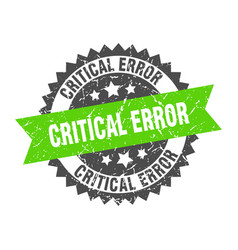 Critical error round grunge ribbon stamp Vector Image