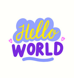 Hello world code Royalty Free Vector Image - VectorStock