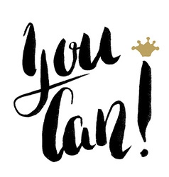 Motivational poster Yes you can Royalty Free Vector Image
