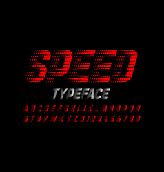 Motion effect font design speedy style alphabet Vector Image