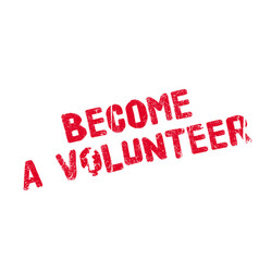 Become a volunteer rubber stamp Royalty Free Vector Image