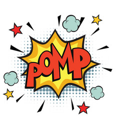 Pomp comic word Royalty Free Vector Image - VectorStock