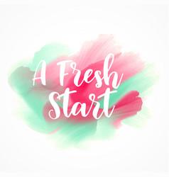 Everyday is a fresh start motivational poster Vector Image