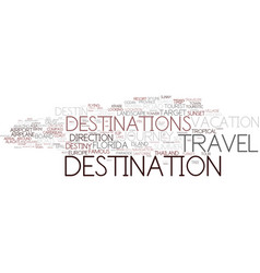 Destinations word cloud concept Royalty Free Vector Image