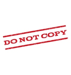 Do Not Copy Watermark Stamp Royalty Free Vector Image