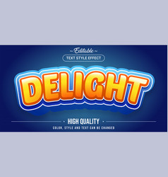 Editable text style effect - delight theme style Vector Image