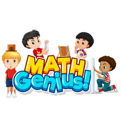 Font design for math genius with two children Vector Image