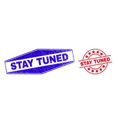Stay tuned unclean watermarks in round and Vector Image