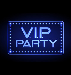 Neon sign vip party welcome Royalty Free Vector Image